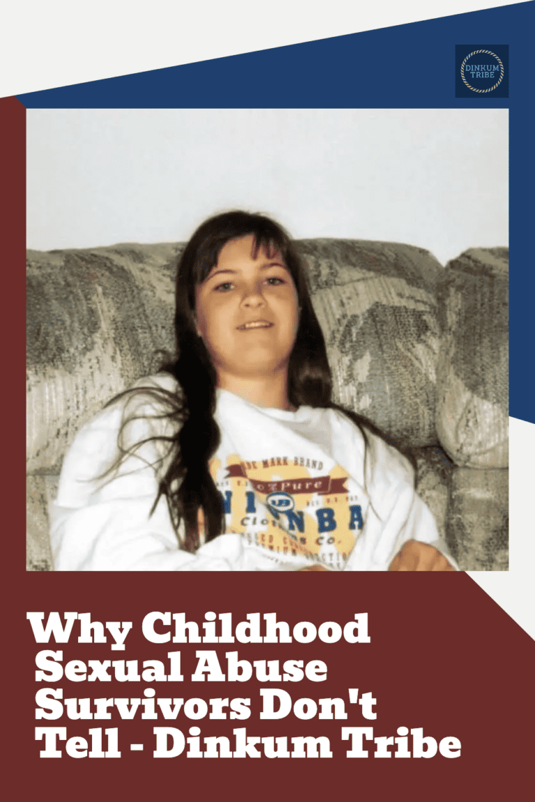 Why Childhood Sexual Abuse Survivors Don't Tell - Dinkum Tribe
