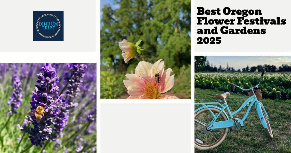 Best Oregon Flower Festivals and Gardens 2025 - Dinkum Tribe