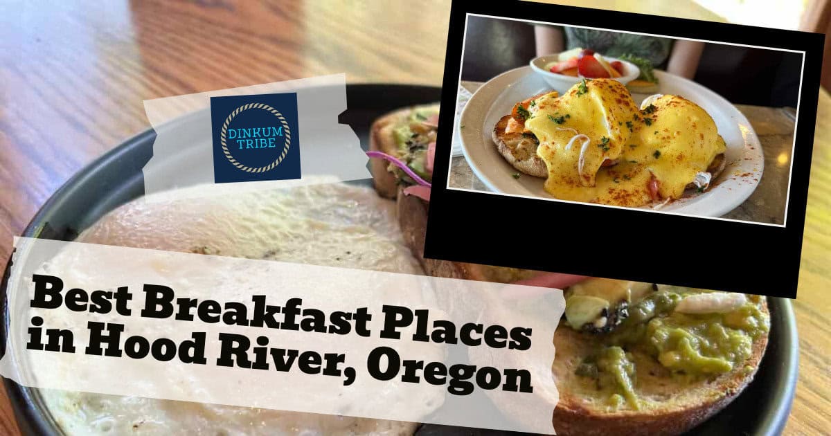 12 Best Breakfast Places in Hood River, Oregon - Dinkum Tribe