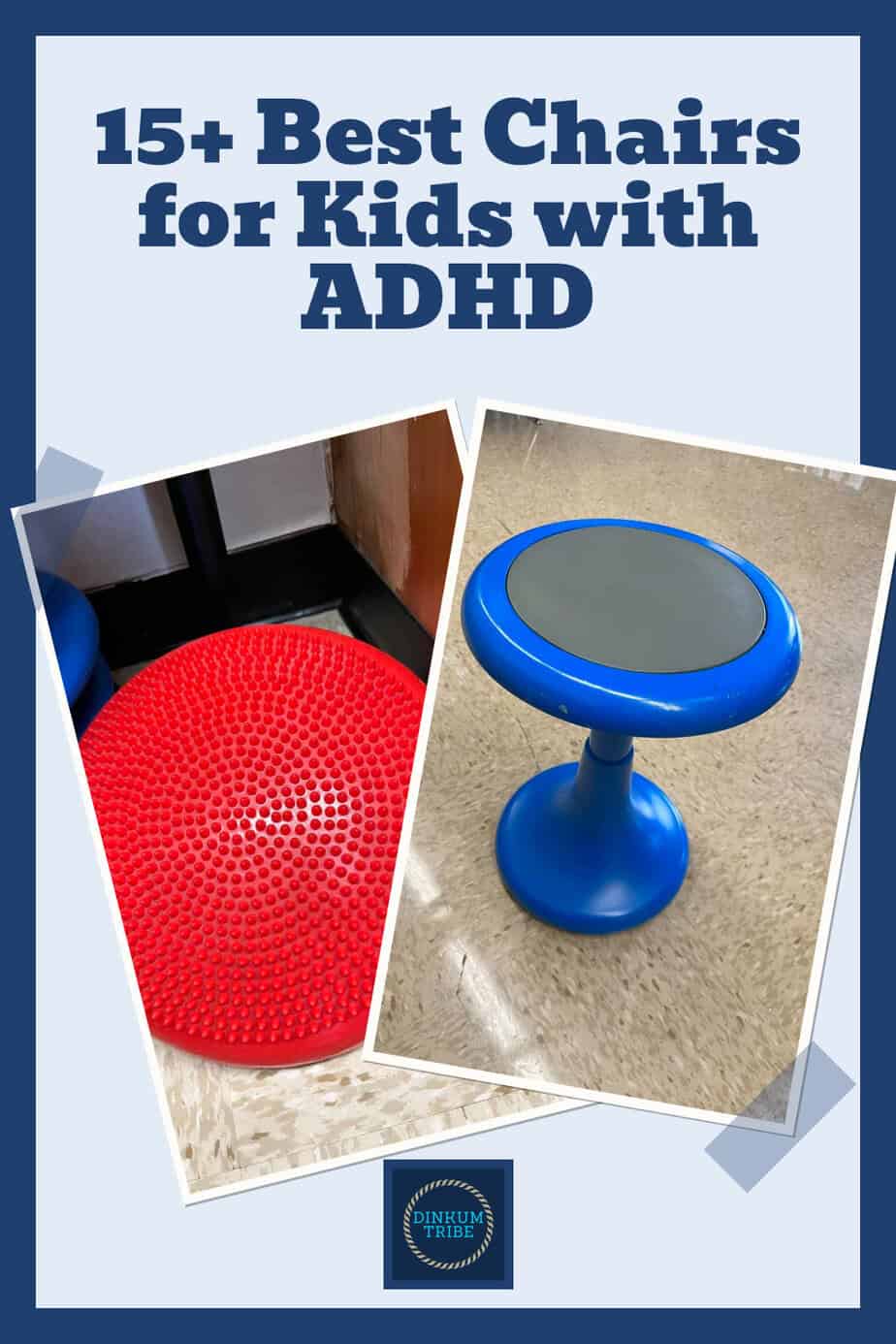 15+ Best Chairs for Kids with ADHD: Active Seating Ideas - Dinkum Tribe