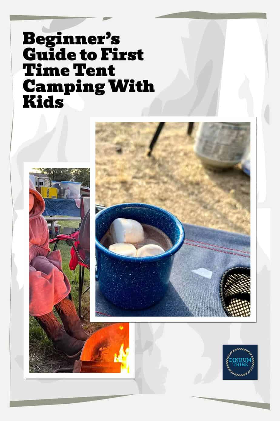 Beginner’s Guide to First Time Tent Camping With Kids - Dinkum Tribe