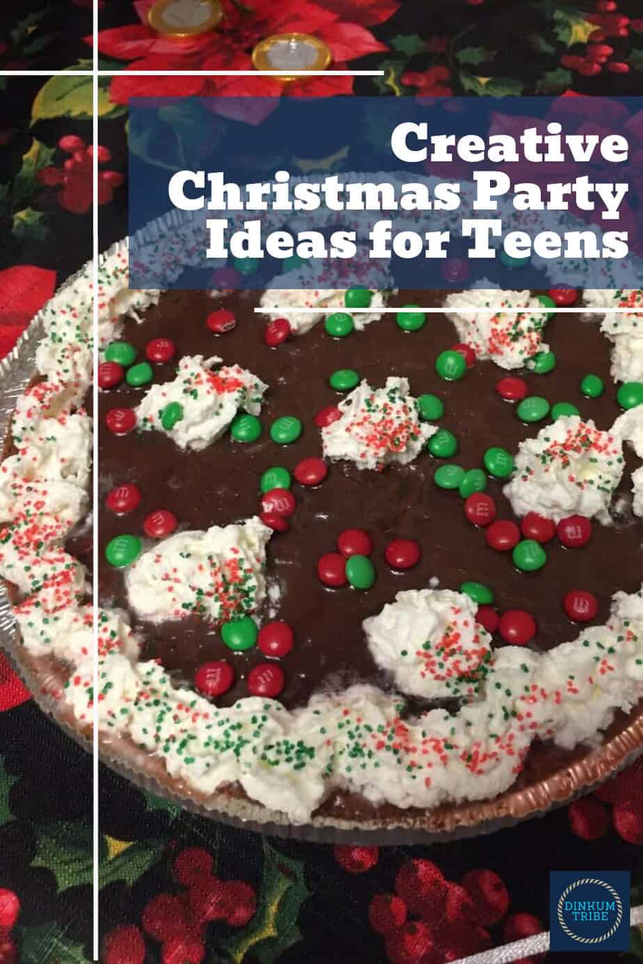 63+ Creative Christmas Party Ideas for Teens and Tweens - Dinkum Tribe