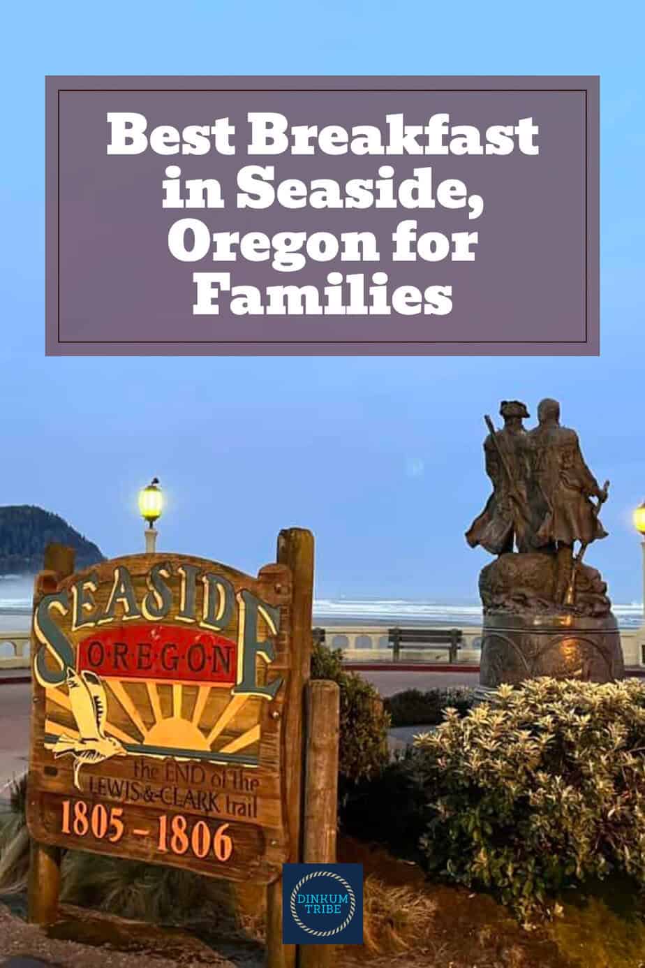 Best Breakfast in Seaside, Oregon for Families 2026 - Dinkum Tribe